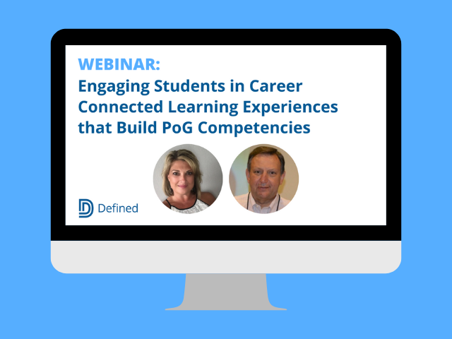 Webinar: Engaging Students in Career-Connected Learning Experiences that Build Portrait of a ...